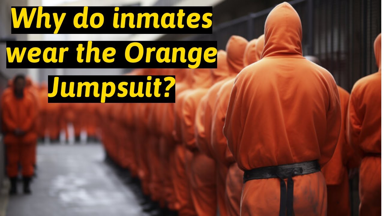 Inmate Fashion - Unraveling the Orange Jumpsuit