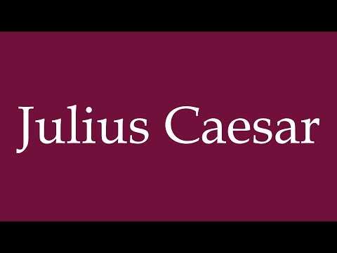 How to Pronounce ''Julius Caesar'' Correctly in German