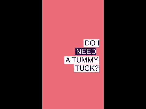 Do I need a Tummy Tuck?