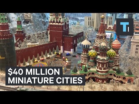These miniature cities cost $40 million to build