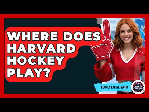 Where Does Harvard Hockey Play? - Hockey Fan Network