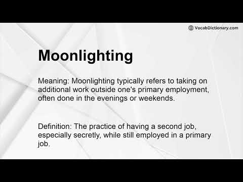 Moonlighting Meaning