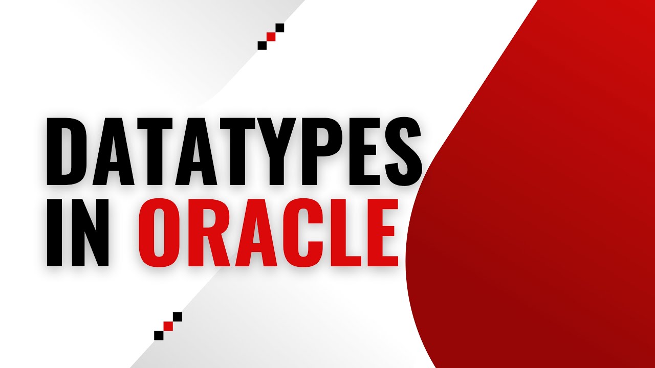 Data Types in Oracle | Oracle SQL fundamentals