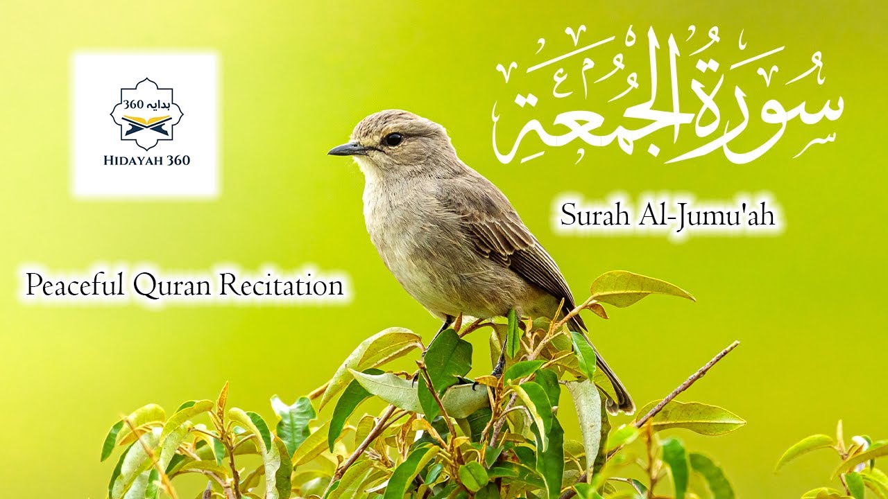 Surah Al Jumu ah Friday سورۃ الجمعۃ Hidayah 360 4K