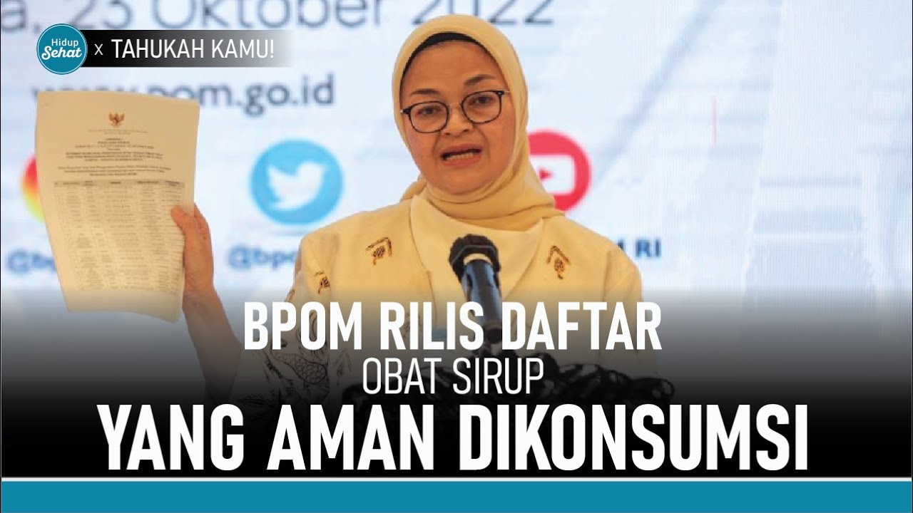 23 Daftar Obat Sirup yang Aman Dikonsumsi Rilisan BPOM | Tahukah Kamu