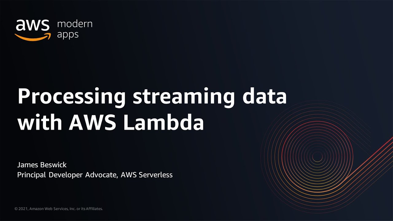 Processing Streaming Data with AWS Lambda - AWS Online Tech Talks