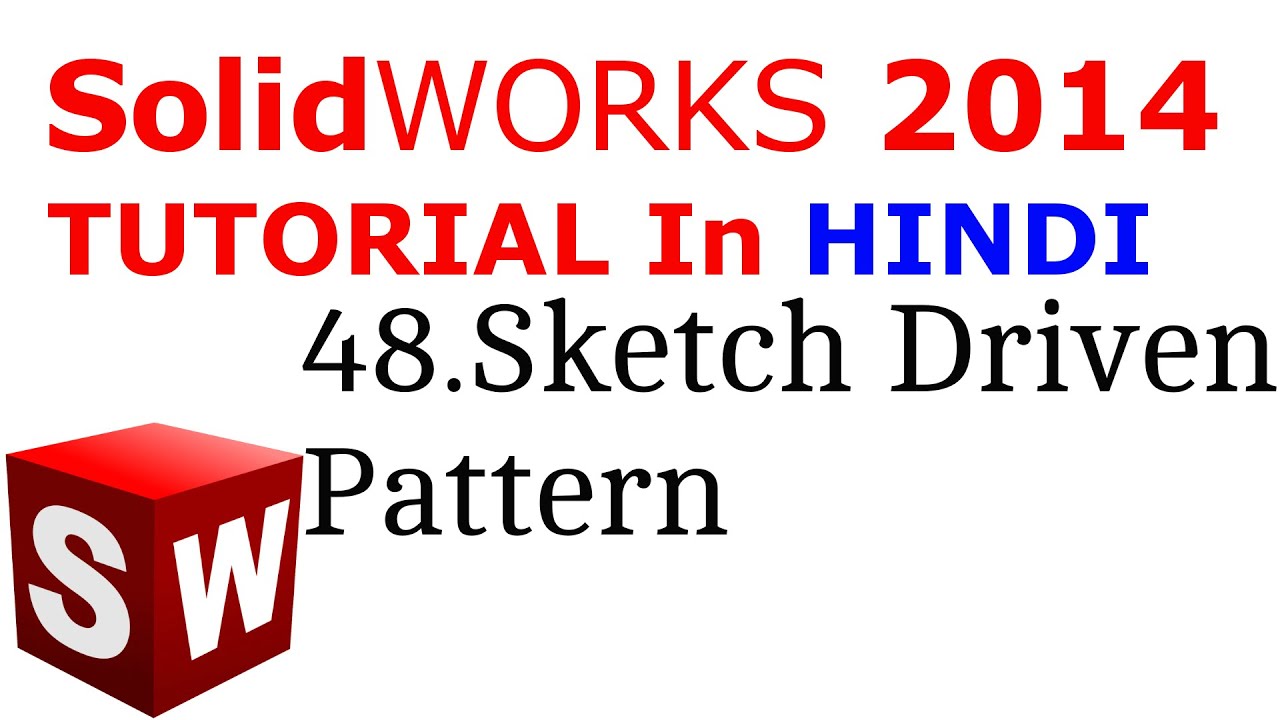 SolidWorks Tutorial in Hindi 48.Sketch Driven Pattern