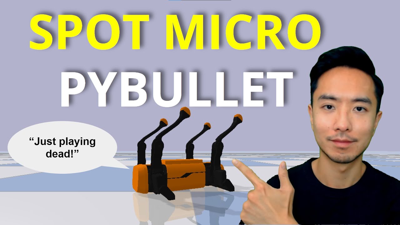 Spot Micro Pybullet Simulation - Installation, Demo, and Code Review