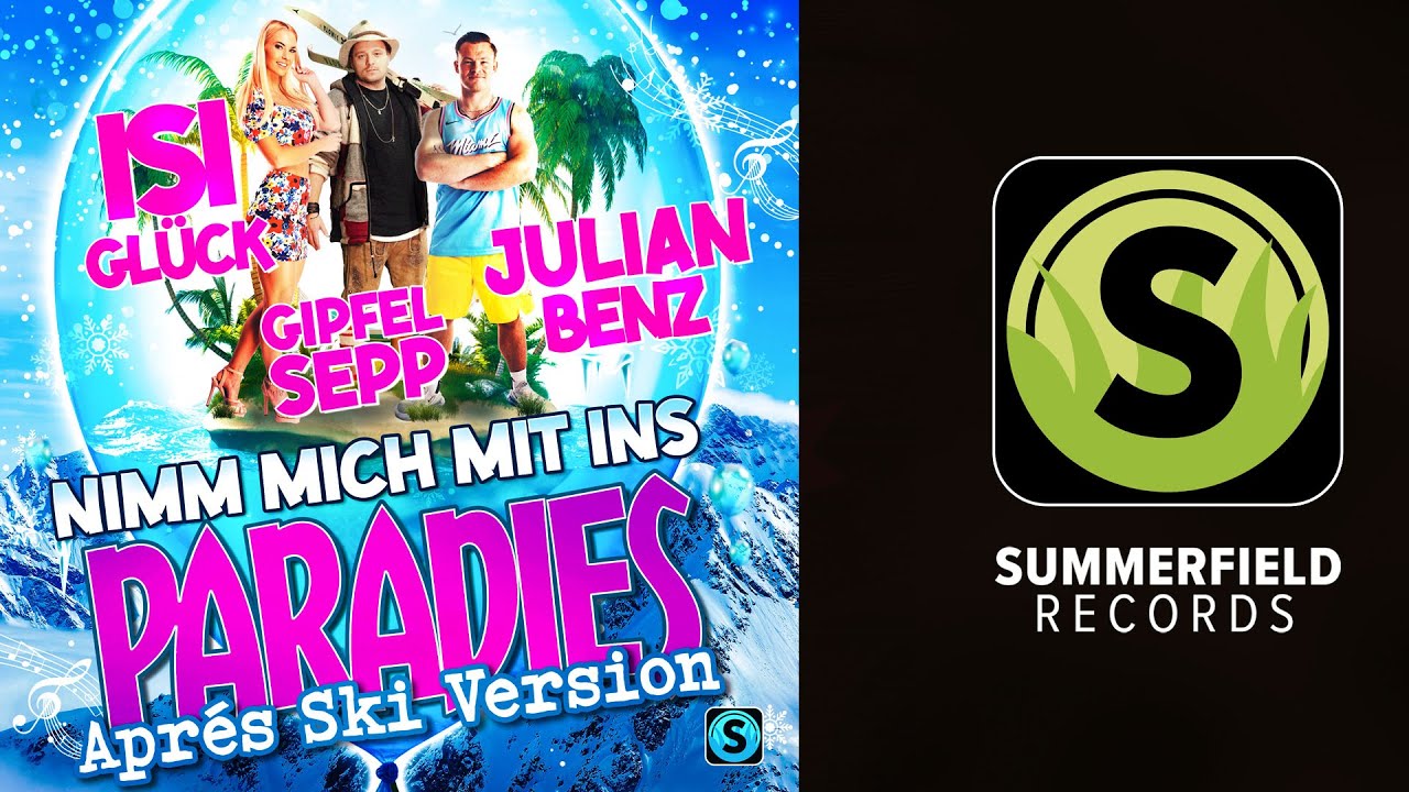 Nimm Mich Mit Ins Paradies by Julian Benz & Isi Glück & Gipfelsepp from ...