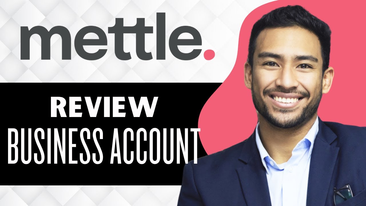 Mettle Business Account Review (Full Guide)