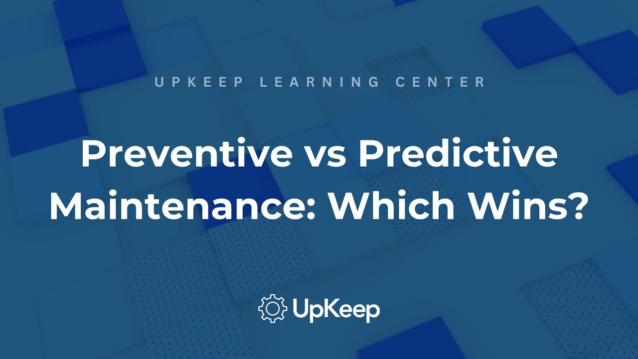 Revolutionize Asset Management with Preventive and Predictive Maintenance Tools | UpKeep