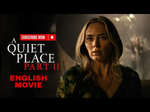 A Quiet Place Part II – Silence Is Survival | Full Movie (2021) Horror Thriller