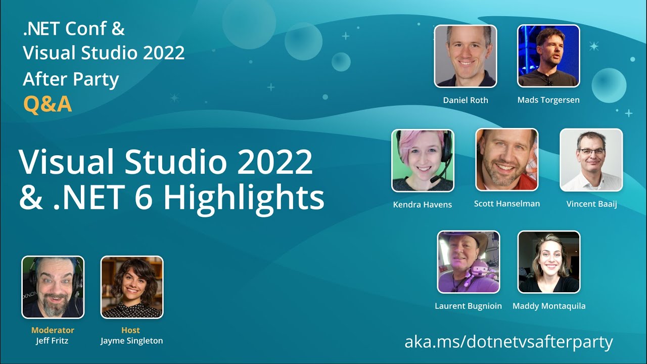 Visual Studio 2022 & .NET 6 Highlights | .NET Conf & VS2022 After Party Q&A