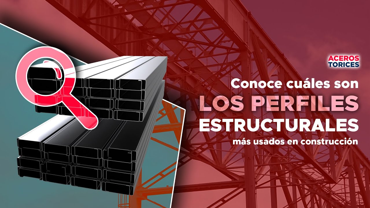 The most commonly used structural profiles in construction. Get to know them all!
