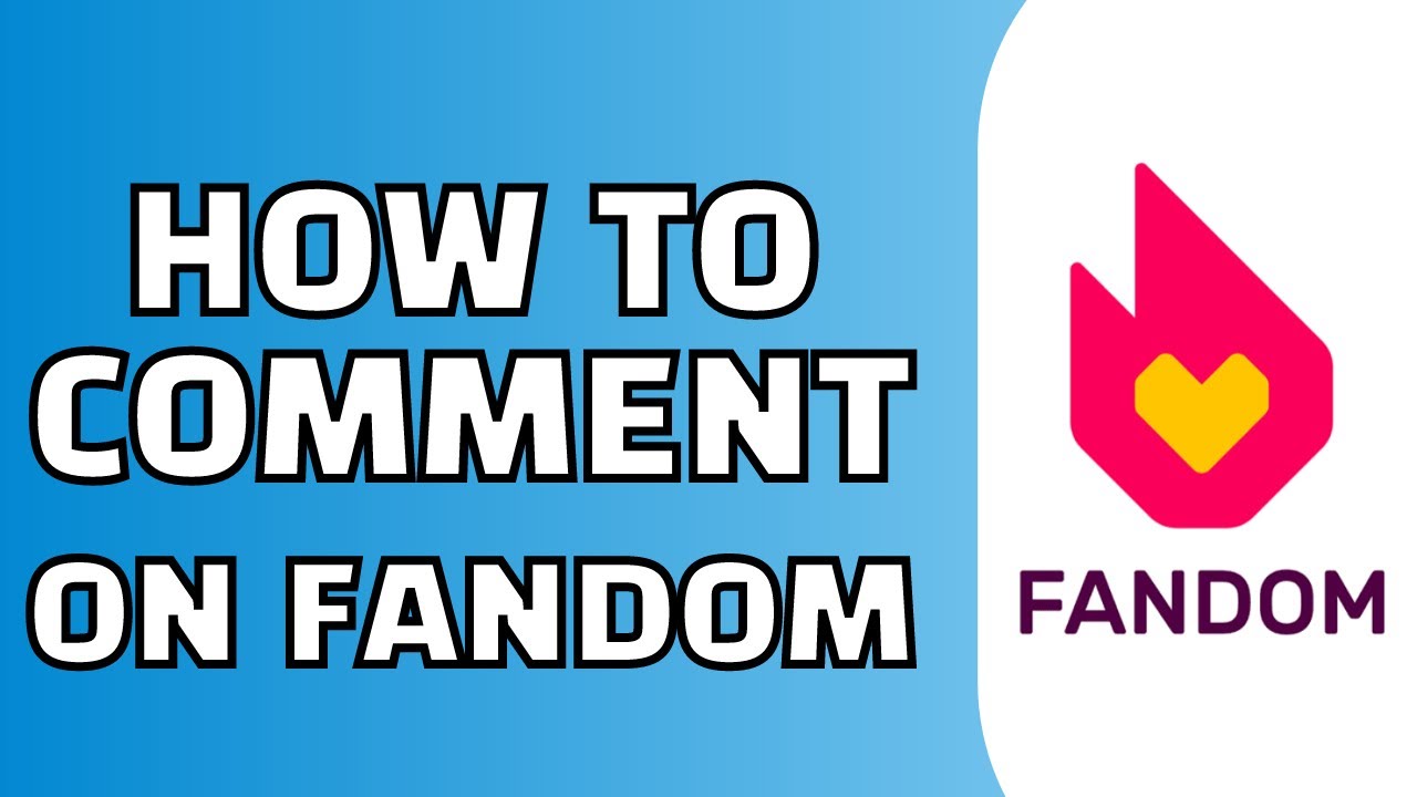 How to Comment on Fandom (Quick and Easy)