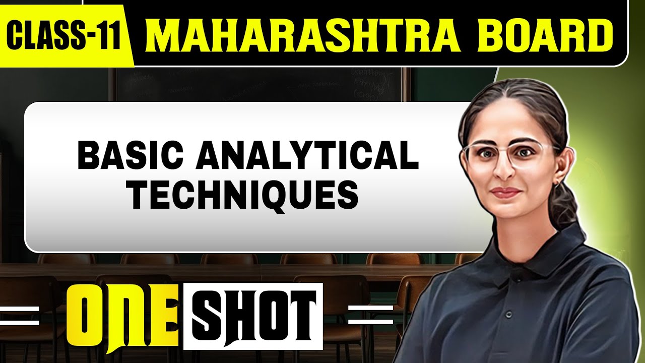 BASIC ANALYTICAL TECHNIQUES IN 1 SHOT | Chemistry | Class11th | Maharashtra Board.