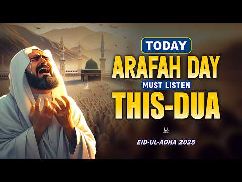 Today Arafat Day This Dua Must Listen | Most Powerful Dua For Arafah Day | Soft Voice |Habibullah TV