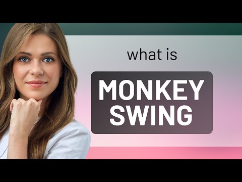 Understanding the Phrase "Monkey Swing" in English