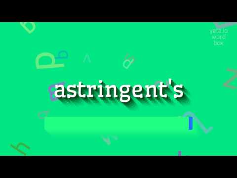 How to say "astringent's"! (High Quality Voices)