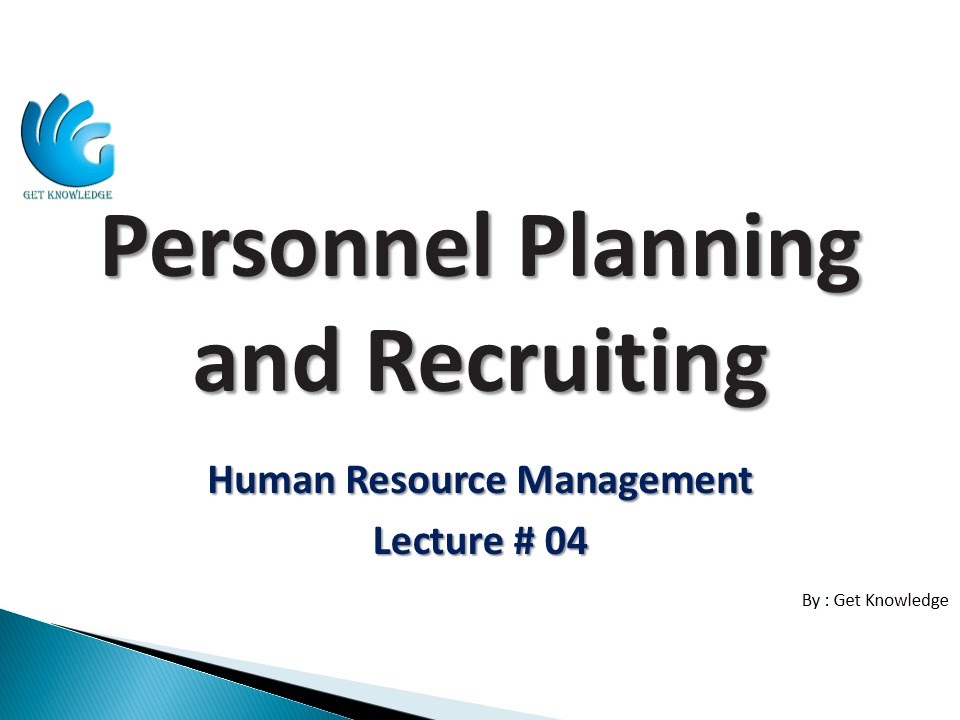 Personnel Planning and Recruitment (Lecture 04) | HR Management