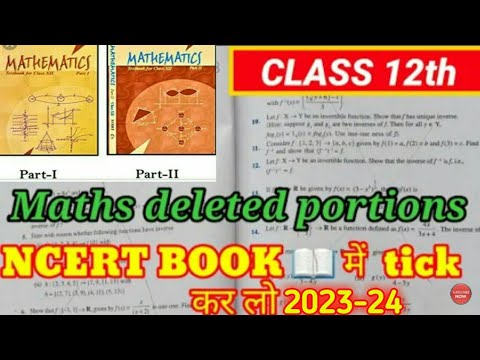 Class 12th maths New syllabus 2023-24 CBSE|| Math deleted portions tick कर लो NCERT book 2024