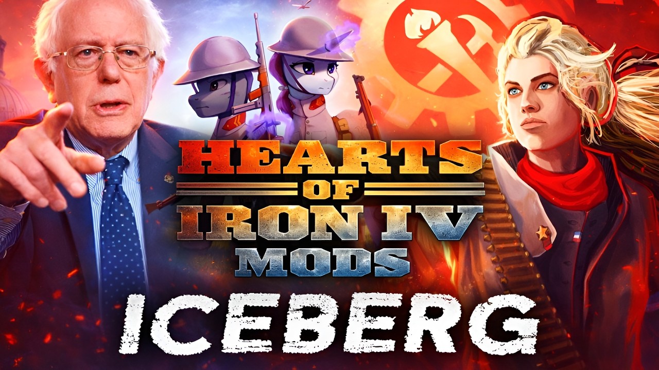 The Hearts of Iron IV Mods Iceberg Explained