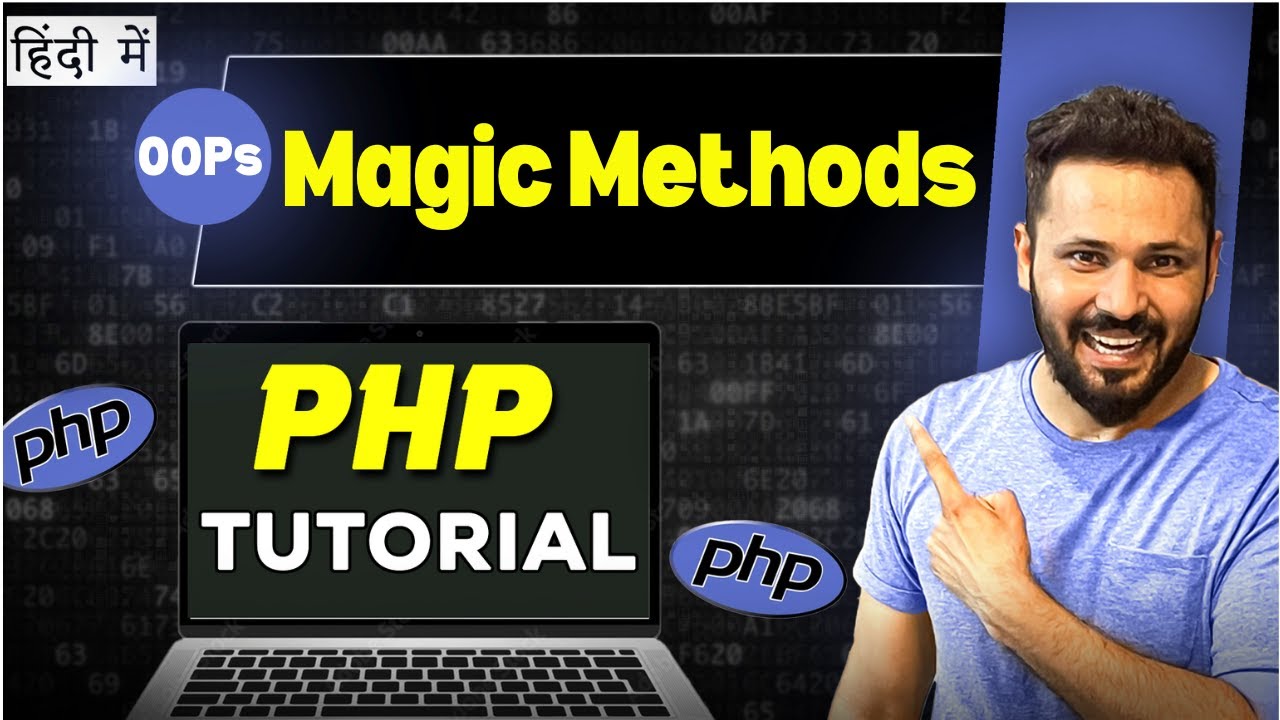 PHP OOPs tutorial in Hindi # Magic Method