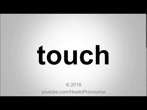 How to Pronounce touch