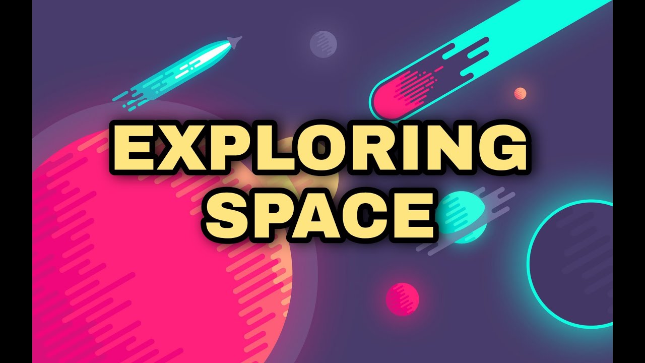 EXPLORING SPACE - Group 7 - AV4