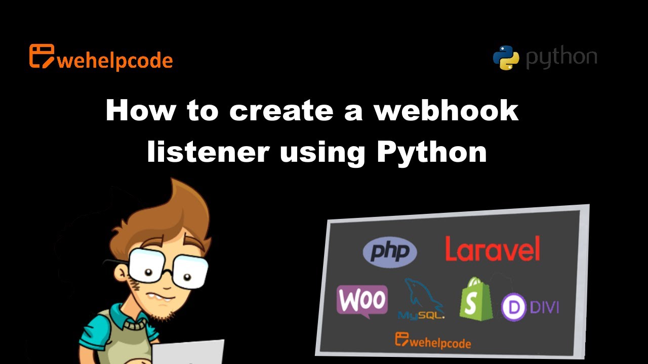 How to create a webhook listener using Python  | Python Tutorial  |  We Help Code