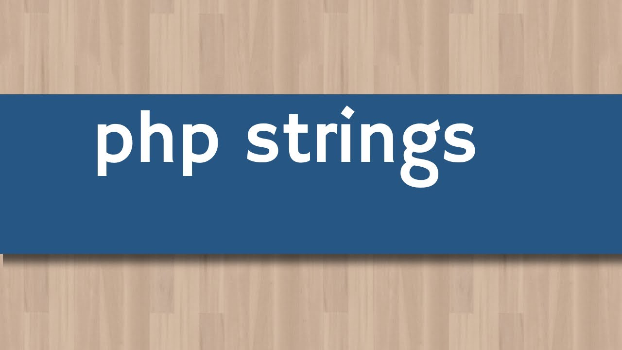 php strings | What is String in PHP | PHP Tutorial For Beginners