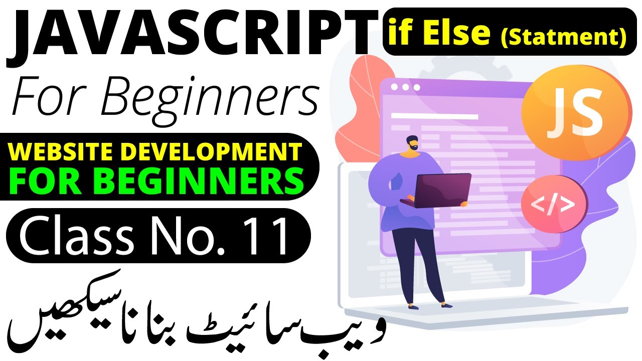 JavaScript If Else Statement | JavaScript For beginners Urdu Hindi 2023 | Class 11