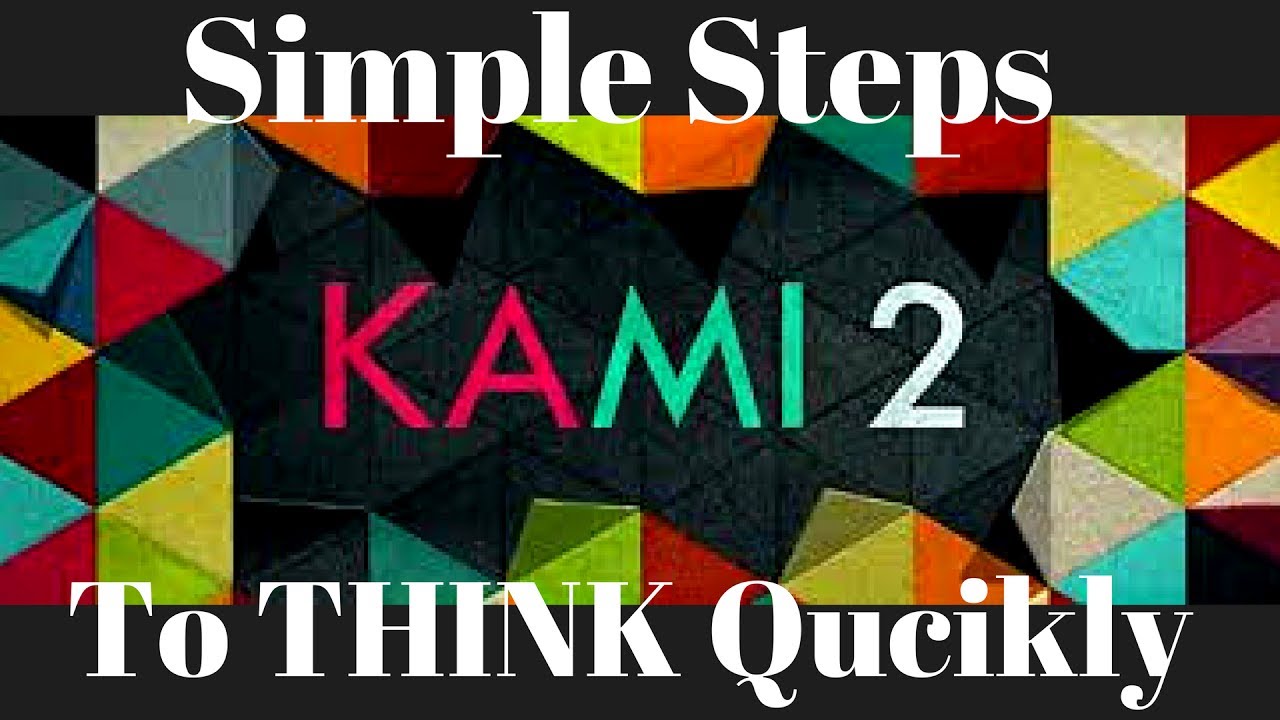 KAMI 2 tips and tricks how to think