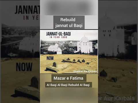 Rebuild Jannat ul Baqi Mazar e Fatima #jannatulbaki #baqi #mazar_e_fatema