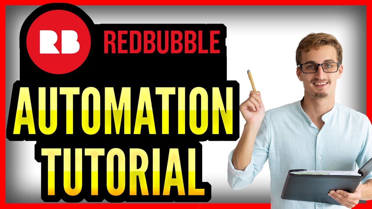 Redbubble Automation Tutorial - Automate Your Uploads With Redhare