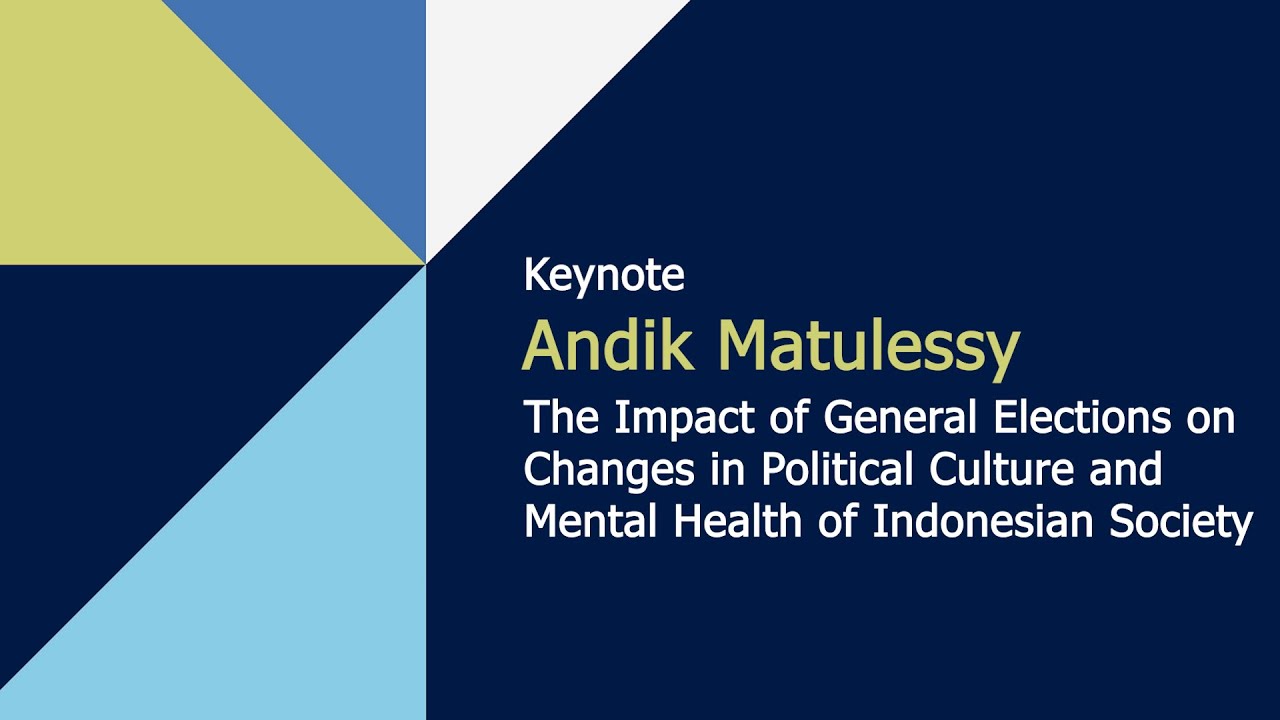 Impact of Elections on Indonesian Political Culture & Mental Health by Andik Matulessy - IACCP 2024