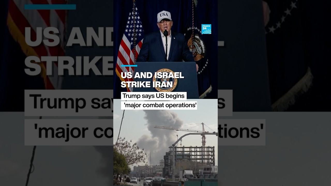 US and Israel attack Iran as Trump says US begins 'major combat operations' • FRANCE 24 English