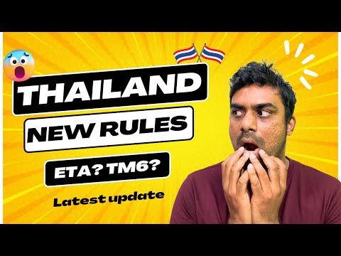 Thailand Latest Travel update 2025 || What is TM6 form? What about ETA?