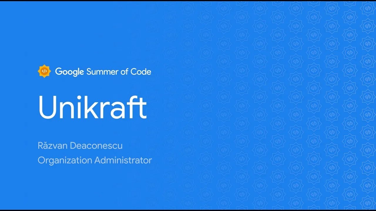 GSoC: Unikraft