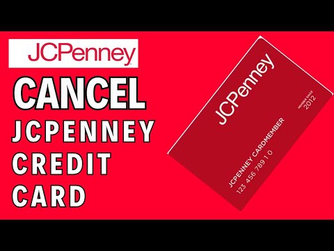 How to Cancel JCPenney Credit Card 2024?