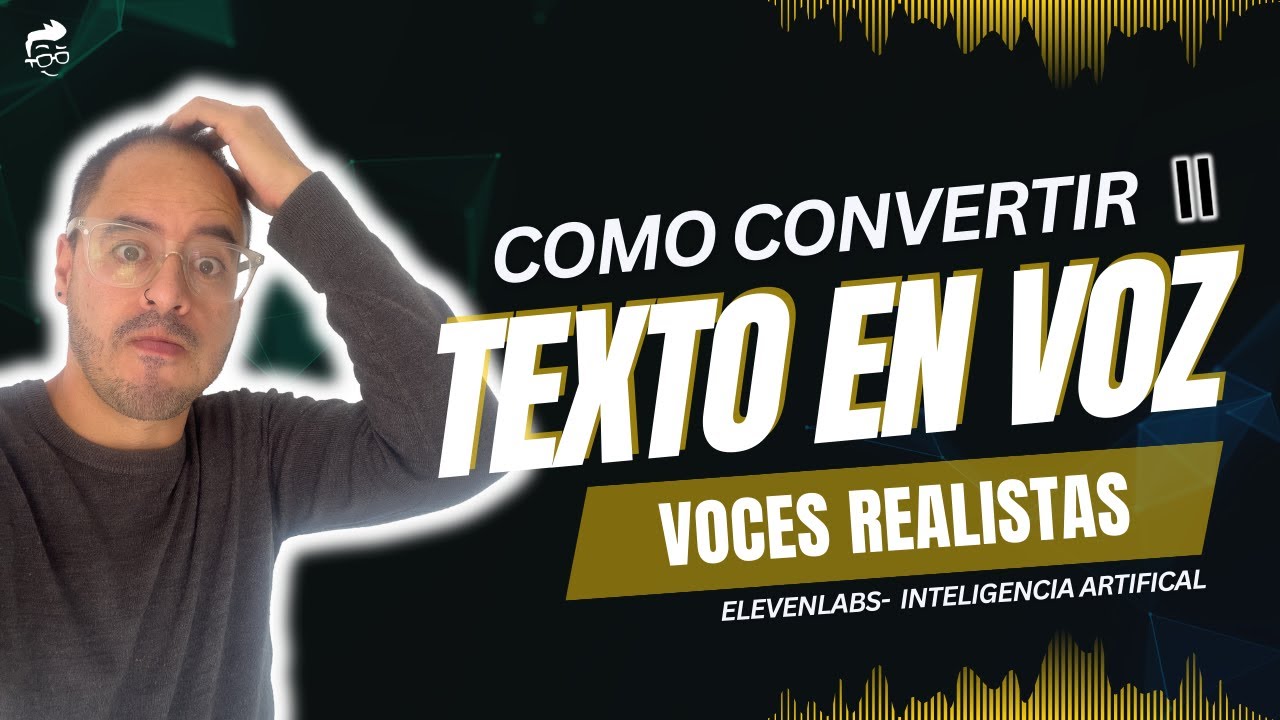 🗣️ Convertir TEXTO a VOZ  Generador de Voces REALISTAS - ElevenLabs Gratis!!