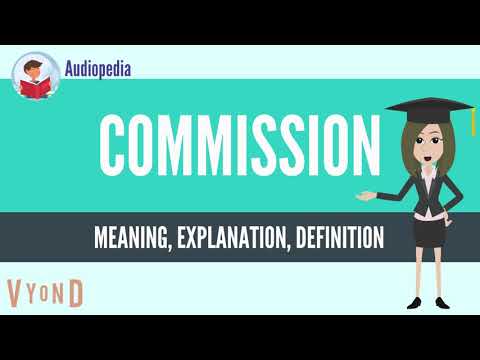 What Is COMMISSION? COMMISSION Definition & Meaning