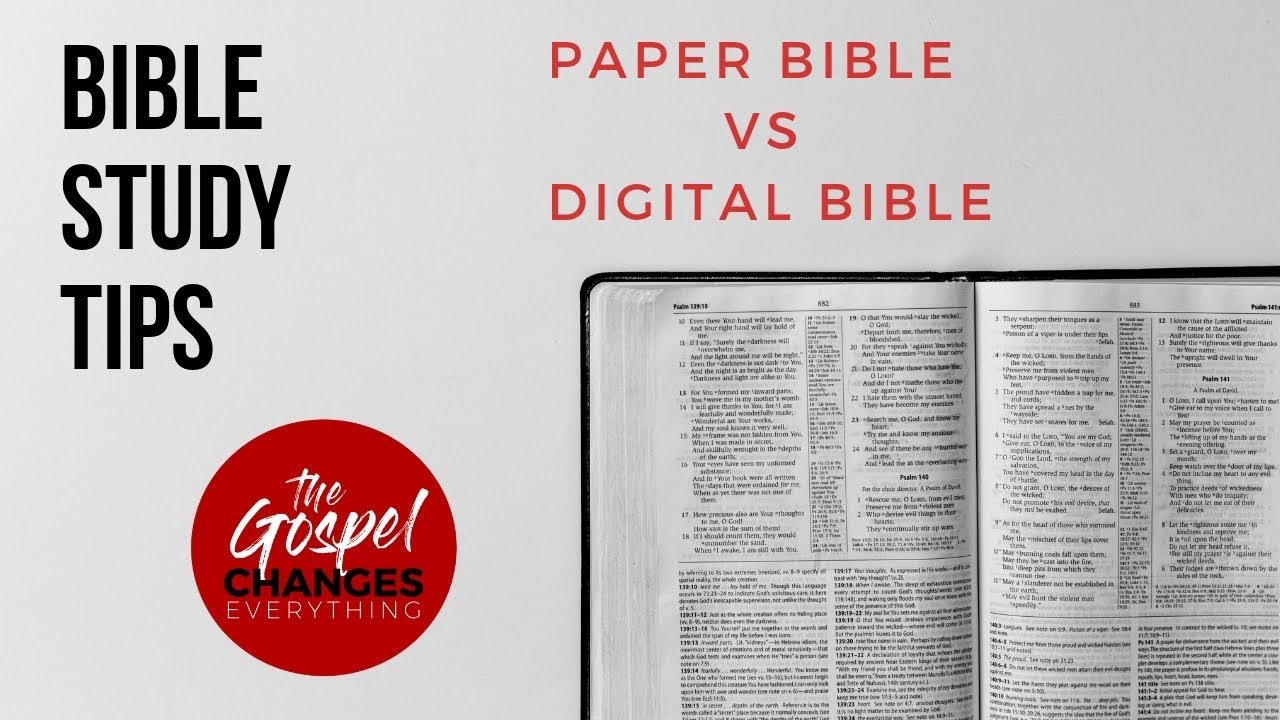 Bible Study Tips: Paper Bible versus Digital Bible