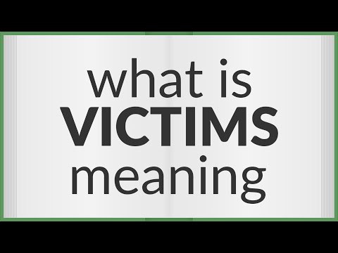 Victims | meaning of Victims