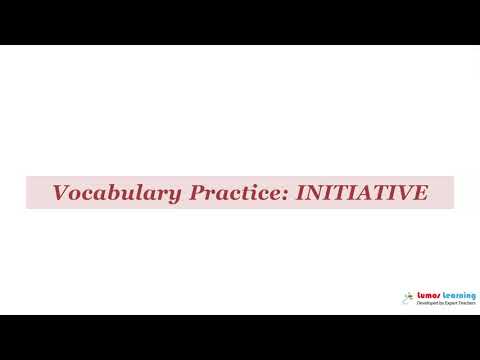 INITIATIVE - Definition, pronunciation, grammar, meaning - Practice grade 10 vocabulary