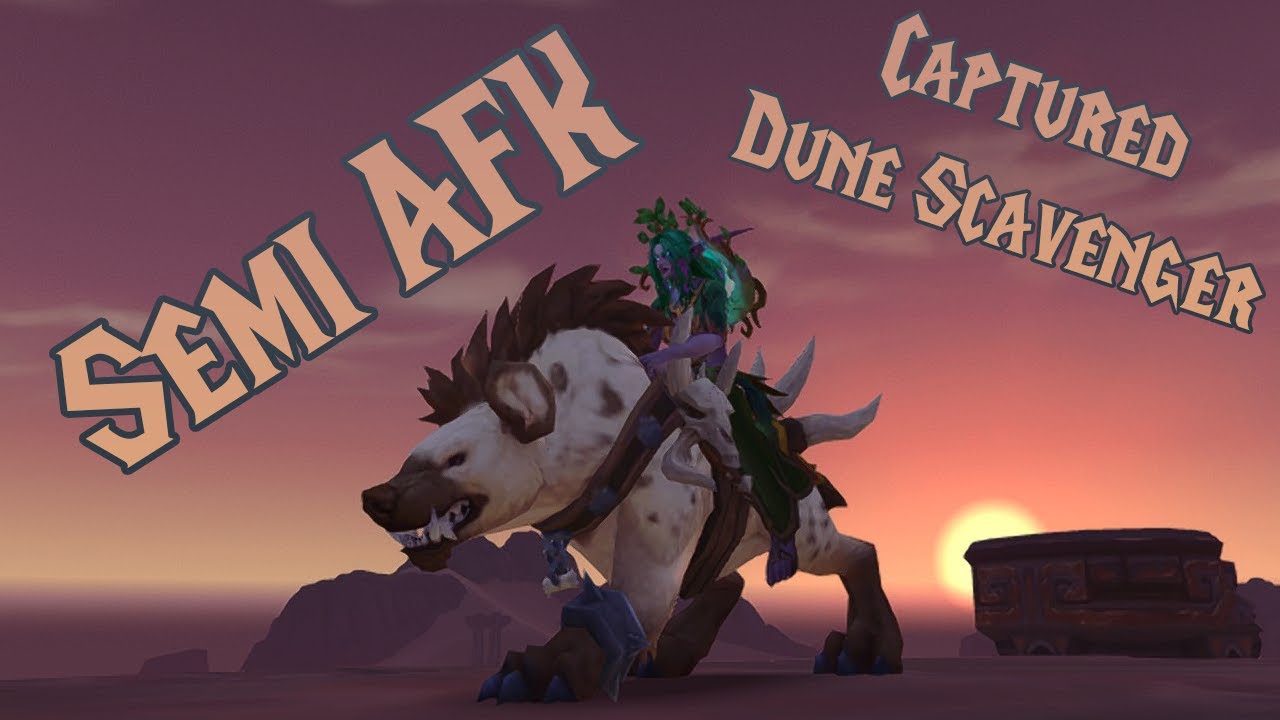 (WoW) How I Farmed the Dune Scavenger Mount (Semi-AFK)
