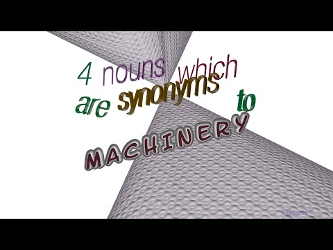 machinery - 4 nouns synonym to machinery (sentence examples)