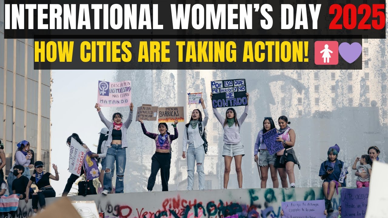 Global Cities Make History on International Women's Day 2025!