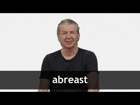 How to pronounce ABREAST in American English