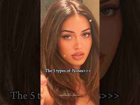 The 5 Types Of Noses!!✨️| #aesthetic #nose #fyp #viral #shorts #trending #ytshorts